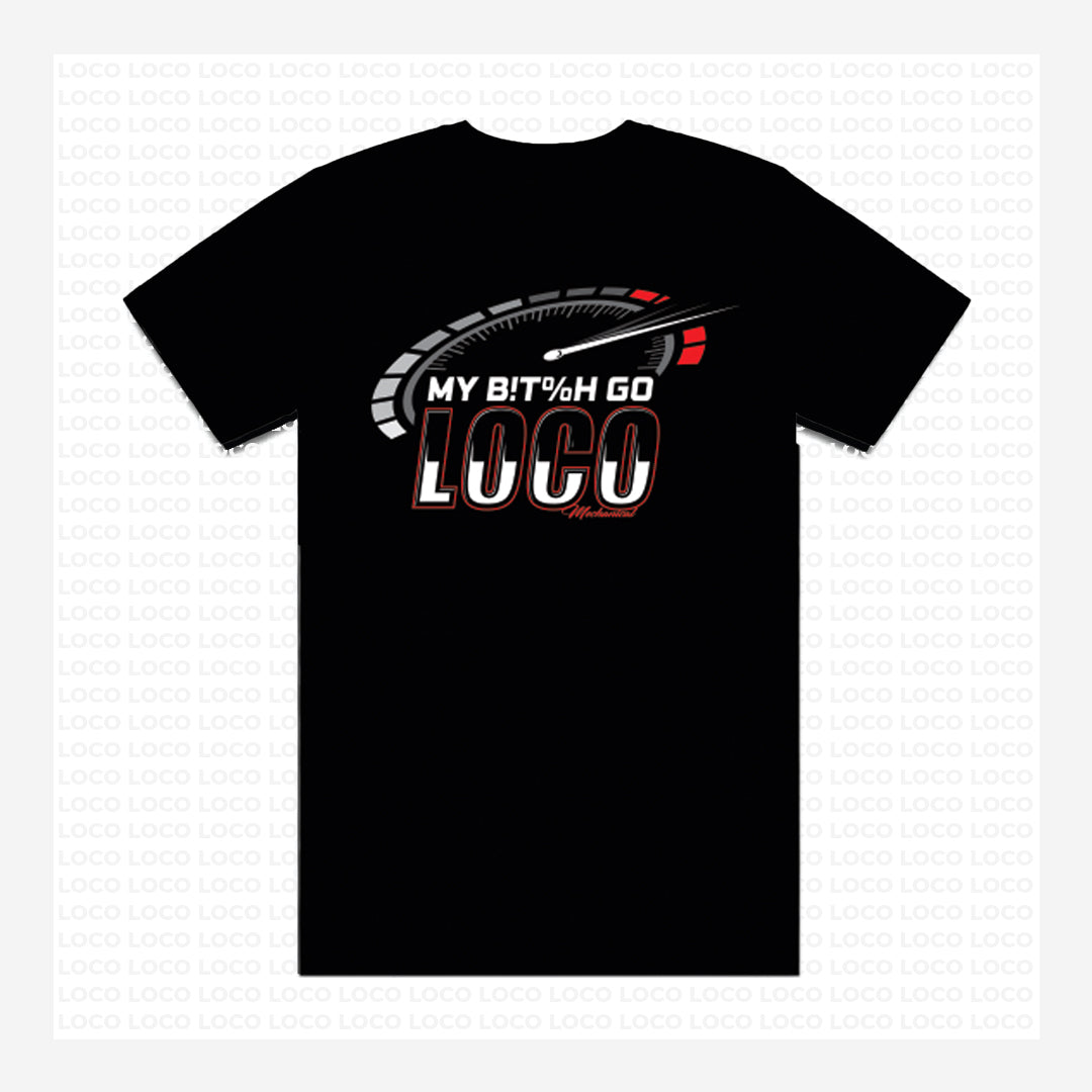 Loco Mechanical - My B!TCH Go Loco — locomechanical